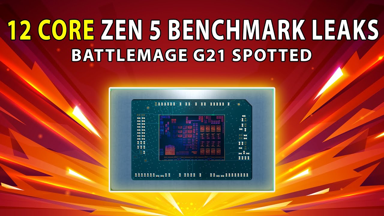 12 CORE ZEN 5 Benchmark Leaks | Battlemage G21 Spotted - YouTube