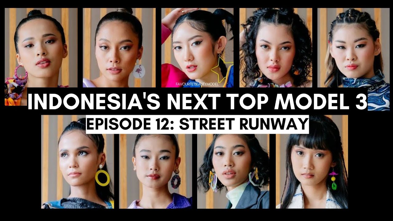 Indonesia's Next Top Model 3 The Street Runway | favourite'beautymodel ...
