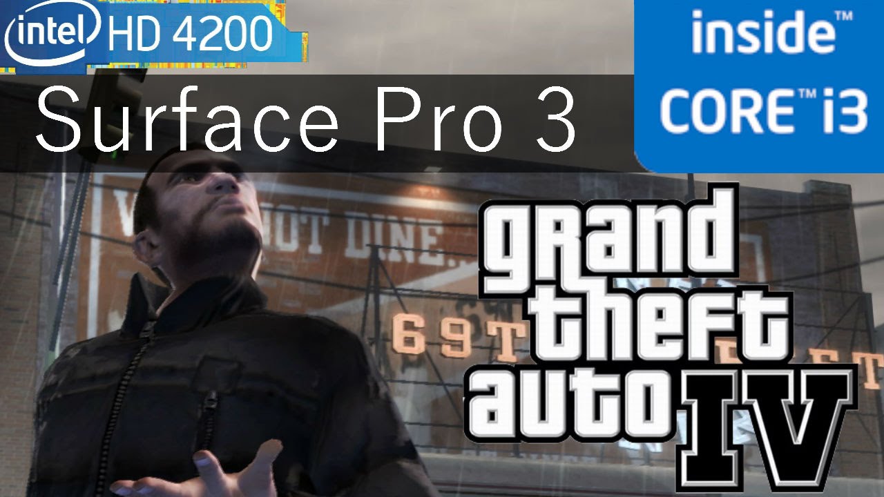 Grand Theft Auto IV on Microsoft Surface Pro 3 i3 Gaming on intel hd ...