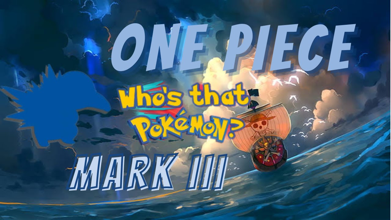 One Piece! Mark III - YouTube