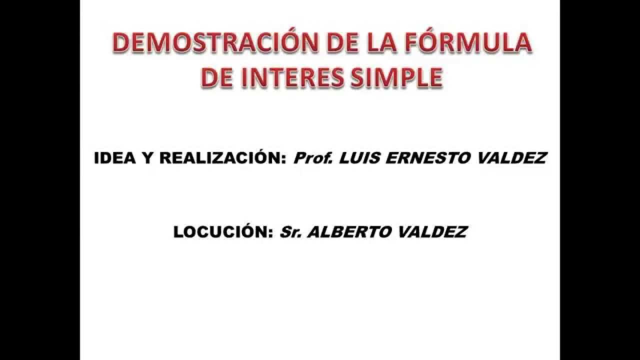 Demostración de la fórmula de Interés Simple - YouTube
