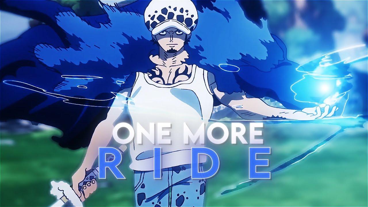 Law Vs Blackbeard Edit | One More Ride | @Molob Remake | [Edit/AMV] 4K ...