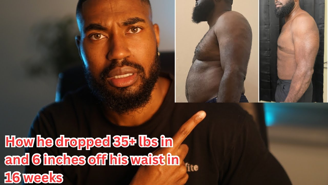 How He Dropped 35+ lbs and 6 inches off his waist in 16 weeks - YouTube