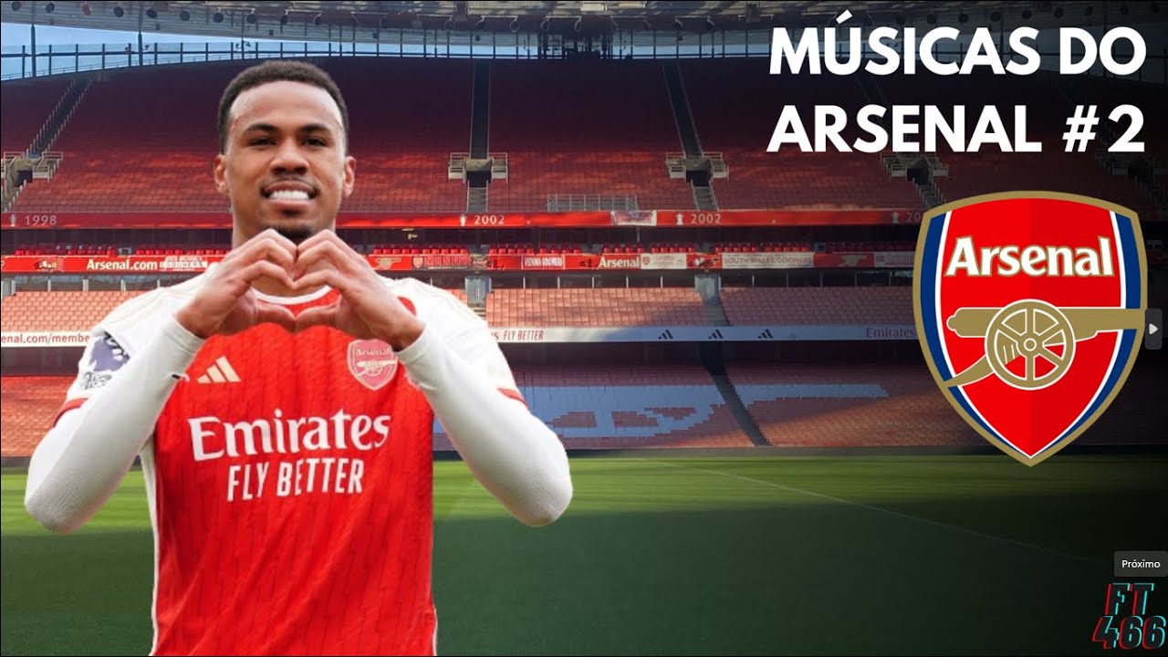 MÚSICAS DO ARSENAL PARTE 2!!! - YouTube