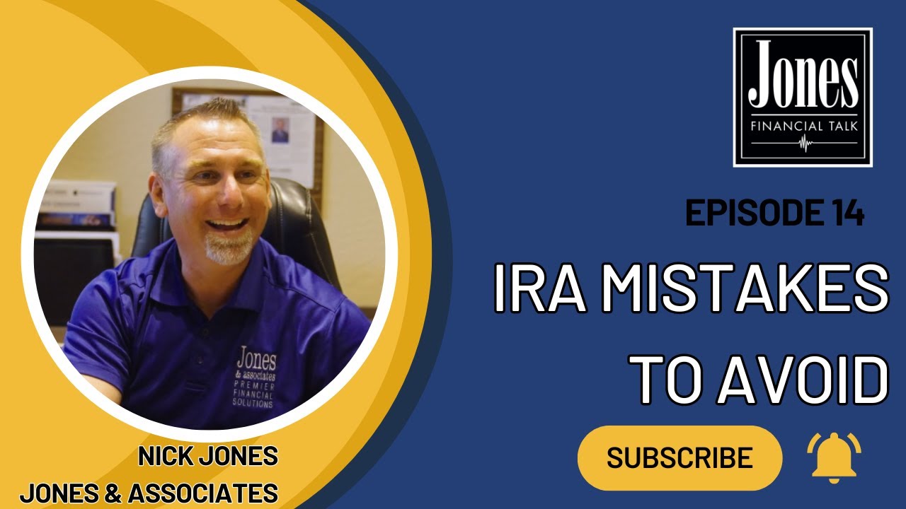 IRA Mistakes to Avoid | Jones Financial Talk Ep 14 - YouTube