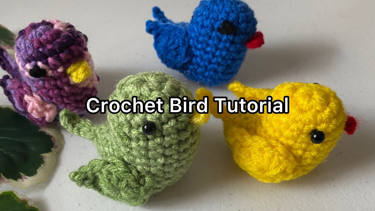 Crochet Small Bird Tutorial - YouTube