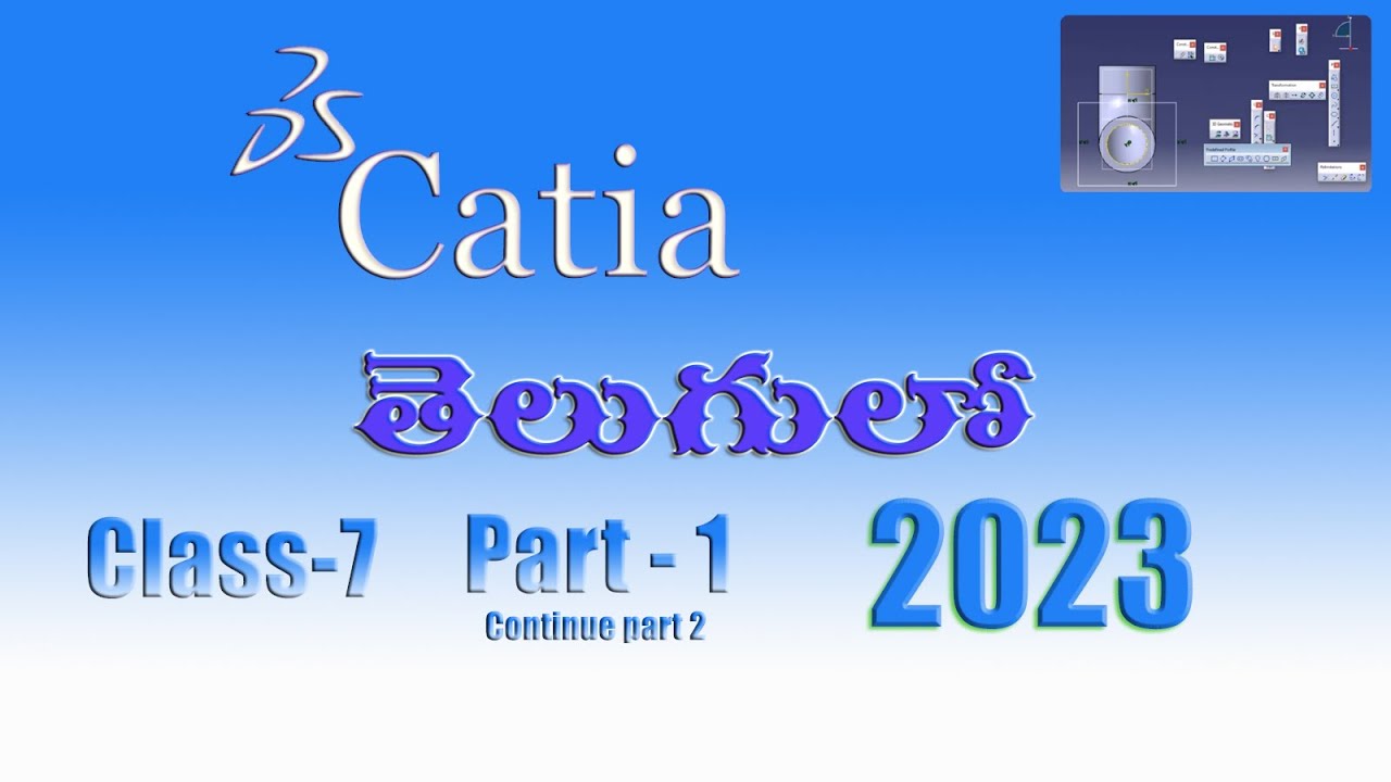 Catia 7 Part 1 Catia tutorials live recording |Beginners To Expert Level Training in Telugu ...