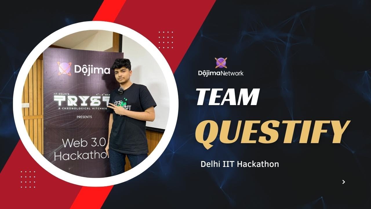 Dojima Hackathon at IIT Delhi - Team Questify | Dojima Network - YouTube
