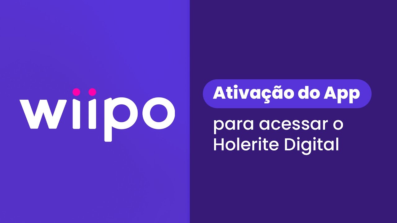 Wiipo - Ativação do App e Acesso ao Holerite Digital - YouTube