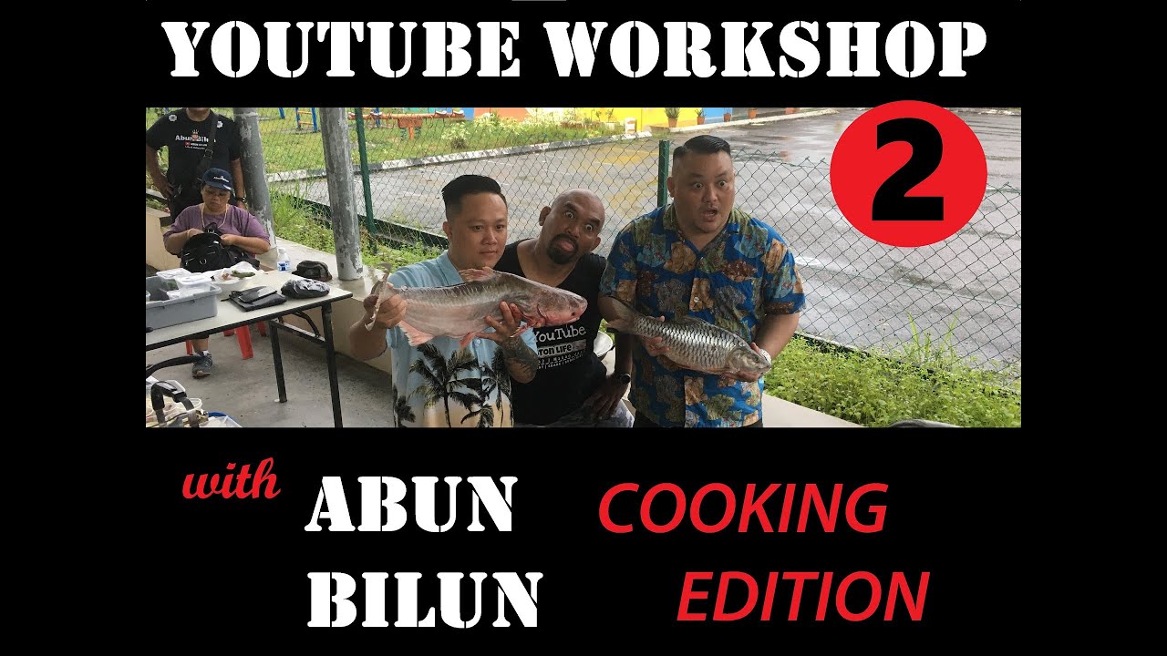BENGKEL YOUTUBER PEMULA | YOUTUBER WORKSHOP with ABUN BILUN (Part 2) # ...