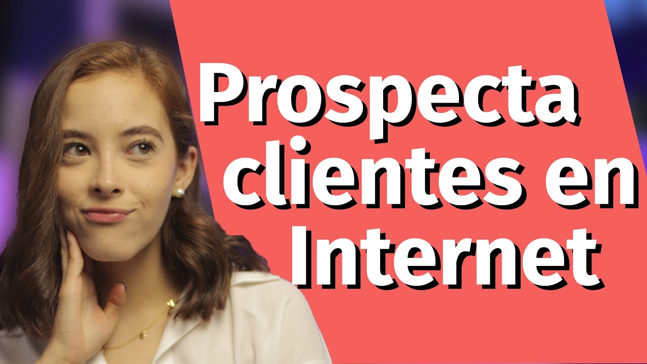 PROSPECTA a tus clientes 👨‍💼💰📈 | y AUMENTA tus GANANCIAS - YouTube