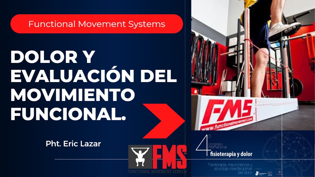 FMS: Dolor en el deportista y evaluación funcional del movimiento. FMS ...