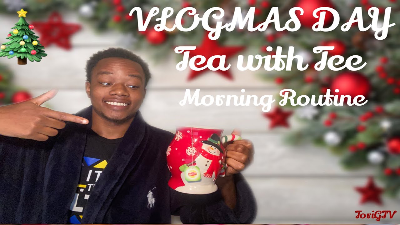 VLOGMAS DAY 2 | Morning Routine | Tea with T #VLOGMAS2020 😎 - YouTube