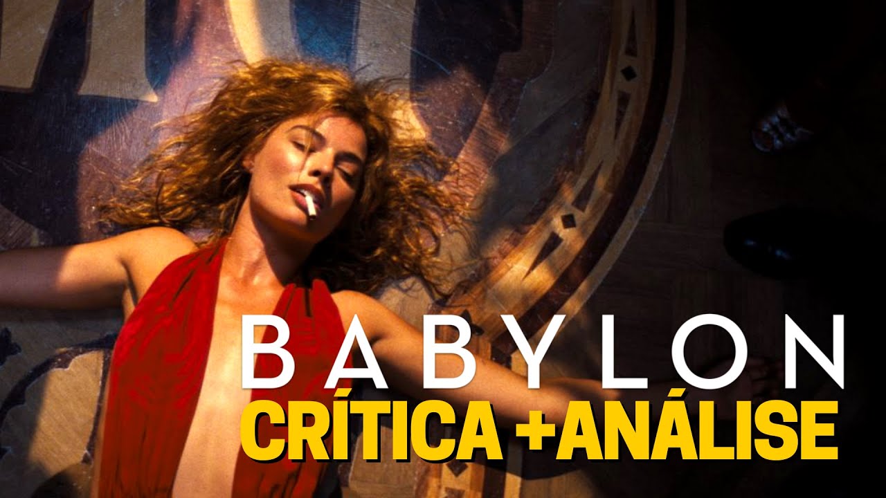 ANÁLISE BABYLON (Babilônia) | CRÍTICA | Filme com Margot Robbie e de ...