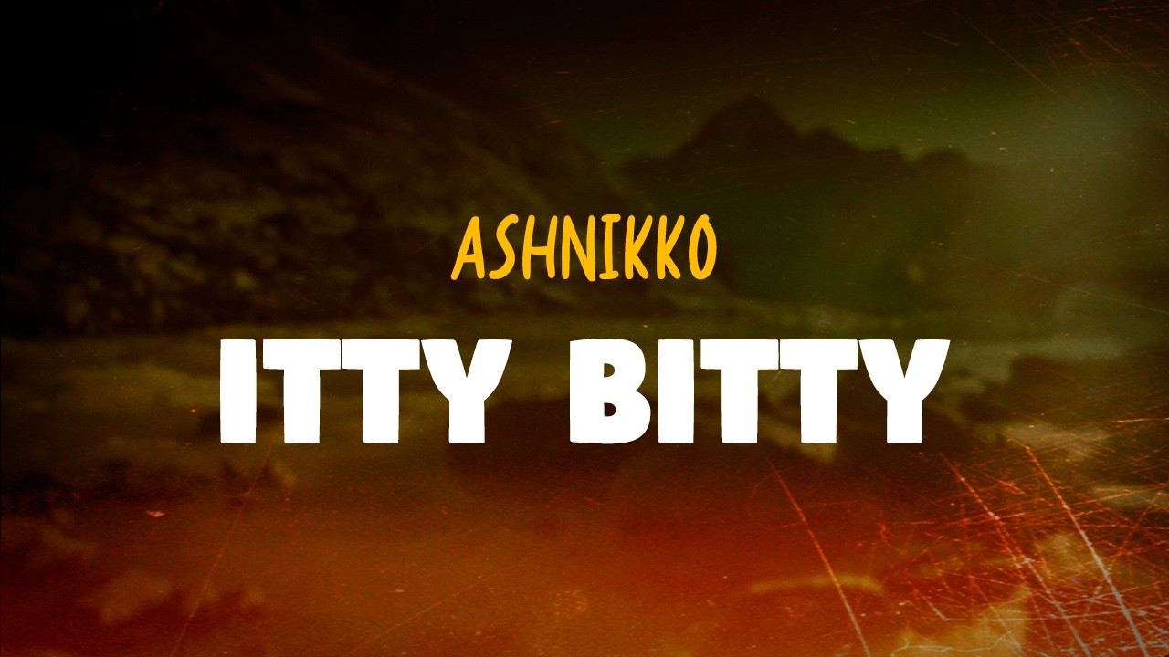 Ashnikko – Itty Bitty (Lyrics) - YouTube