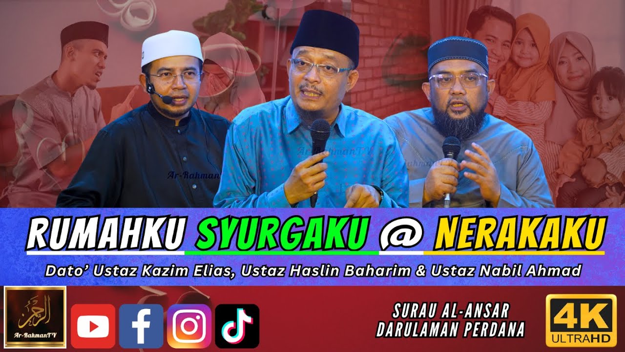 FORUM RUMAHKU SYURGAKU @ NERAKAKU - Dato Ustaz Kazim Elias, Ustaz ...