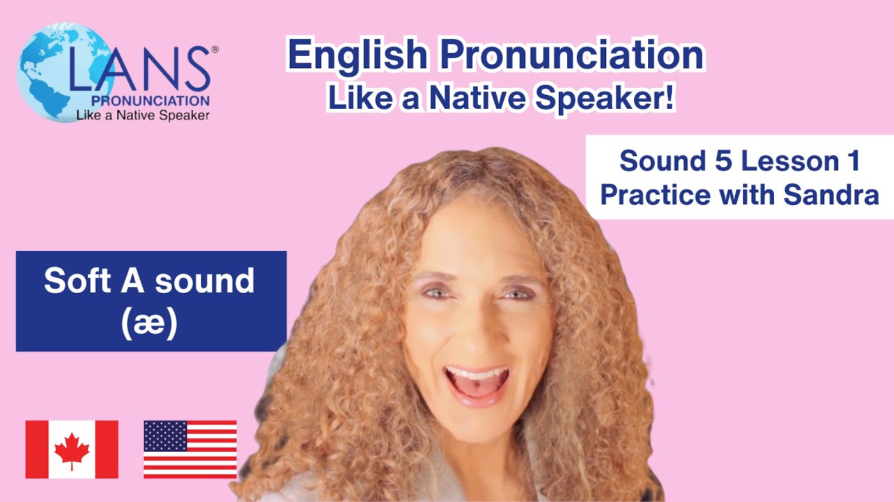 10) S5 L1 English Pronunciation (American accent) – Soft A: (æ) - YouTube