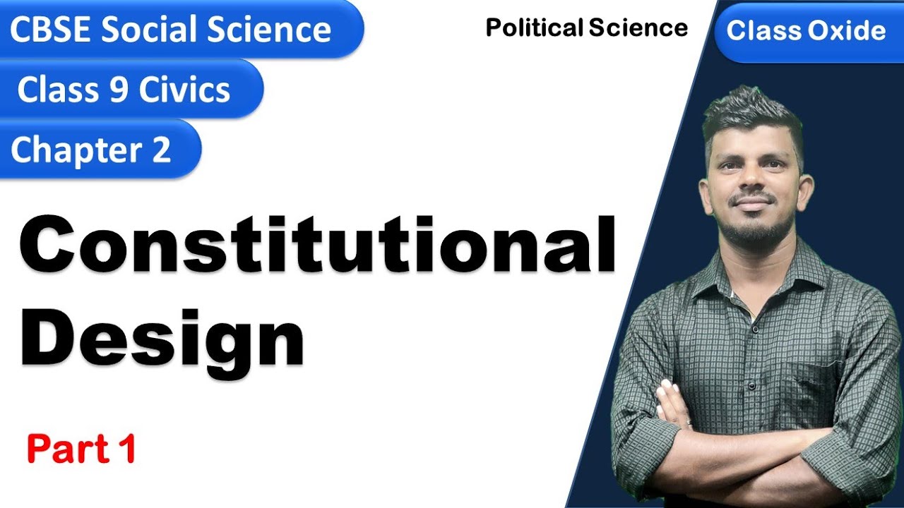 constitutional design class 9 civics chapter 2 | democratic ...
