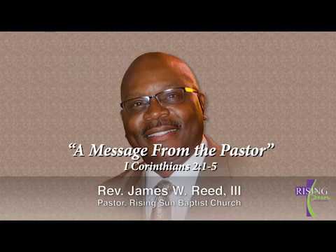 Pastor James Reed, III - A Message From the Pastor - YouTube