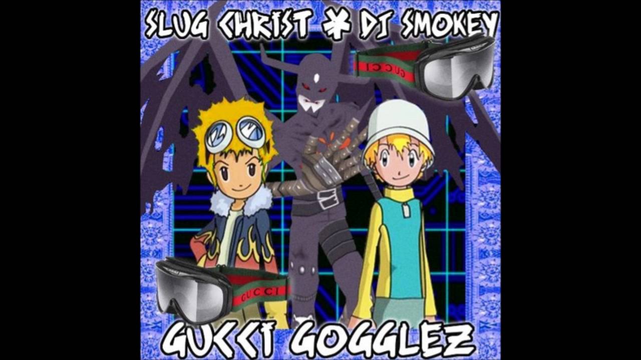 Slug Christ - Gucci Goggles - YouTube
