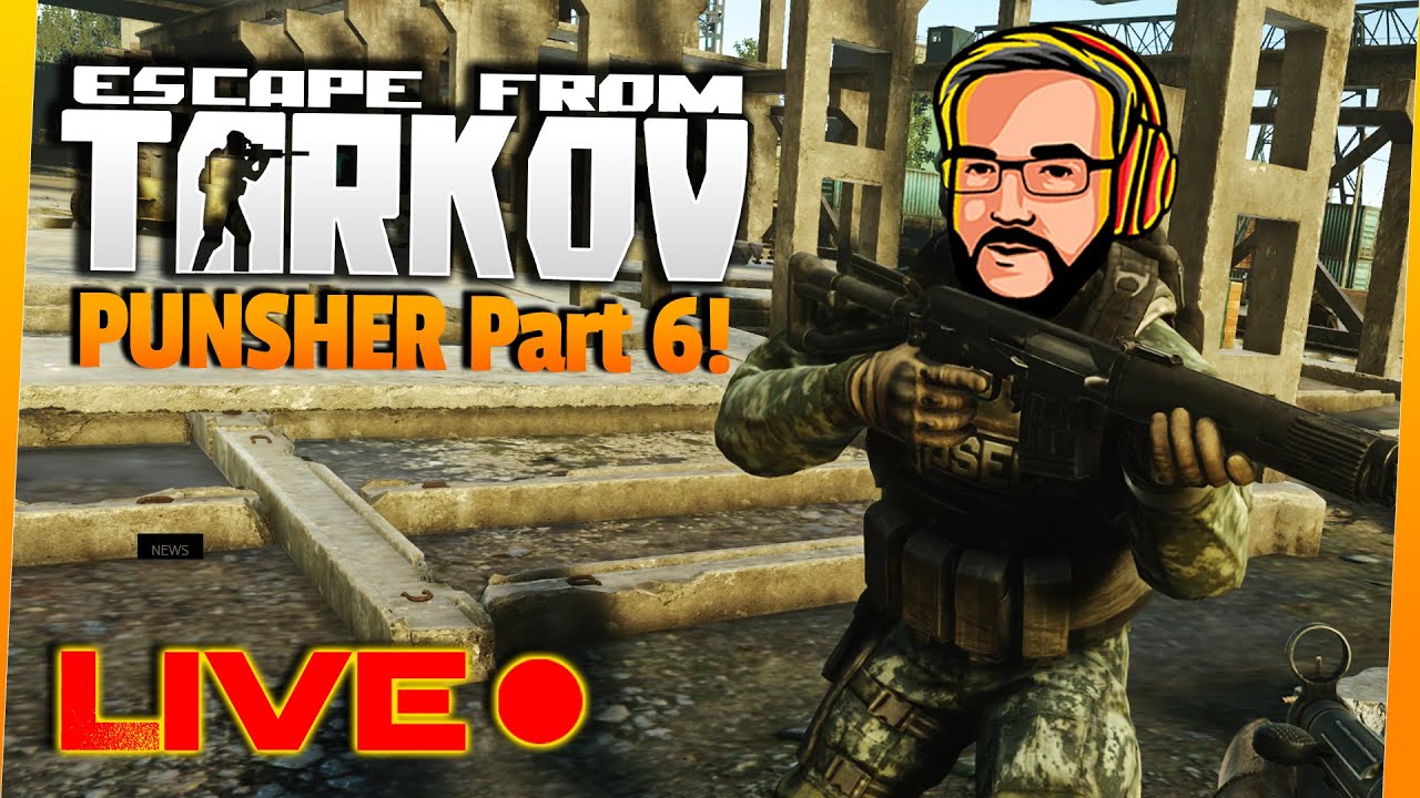 [LIVE] Tarkov Punisher Part 6 fertig machen. Ich brauche den Epsilon ...