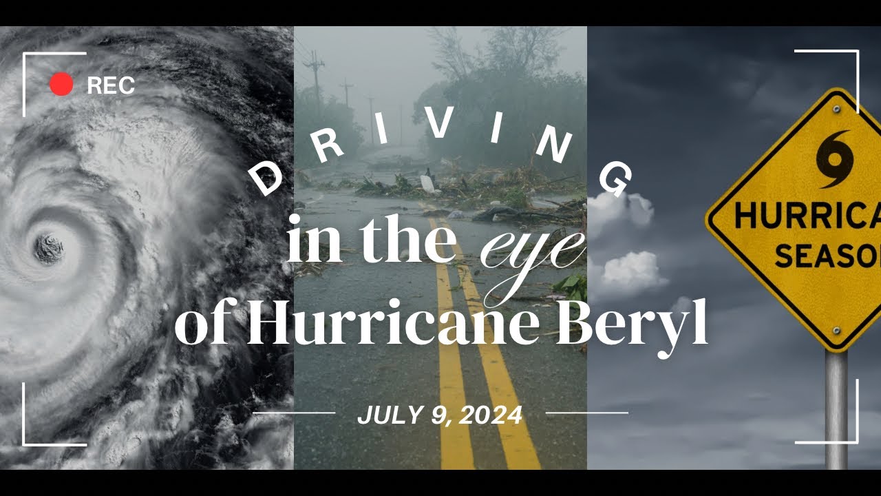 Driving in the Eye of Hurricane Beryl - YouTube