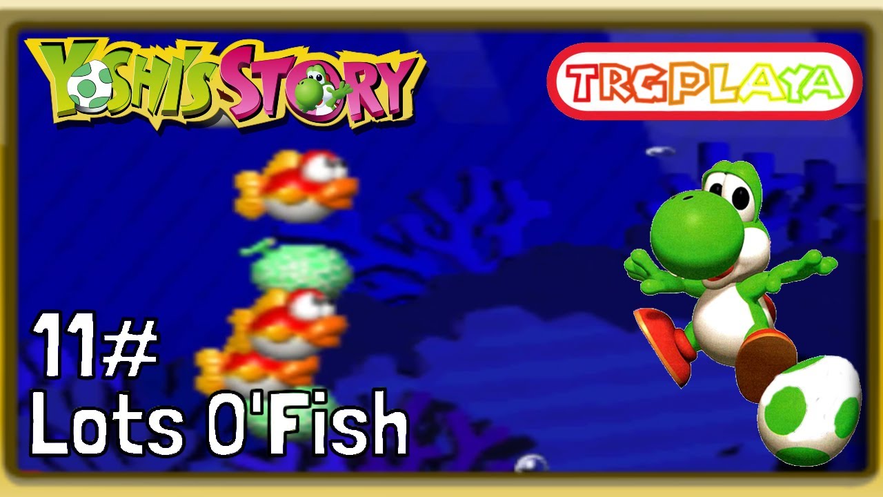 Yoshi's Story - 100% Walkthrough - Part 11 - Lots O'Fish - YouTube