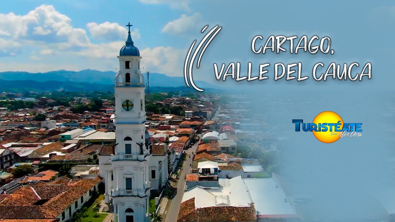 Cartago en el Valle del Cauca es “El Sol más Alegre de Colombia”. Cerca ...