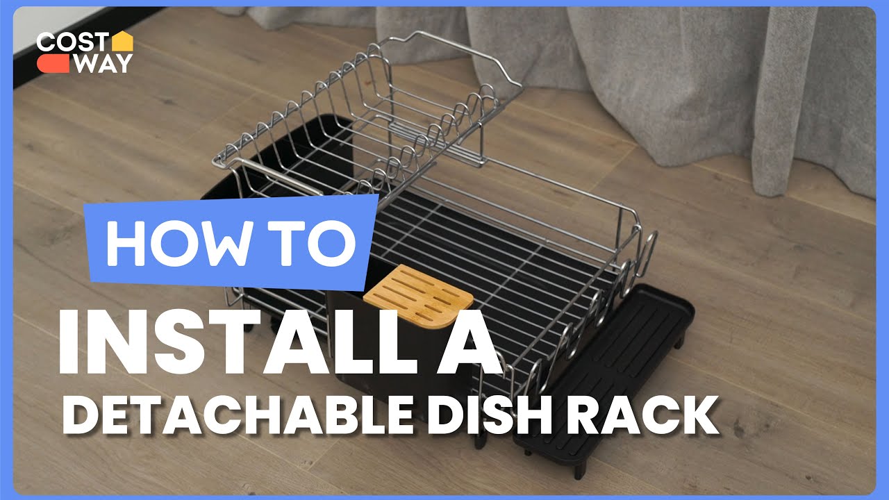 How to Install the Detachable Dish Rack with Drainboard and Swivel ...