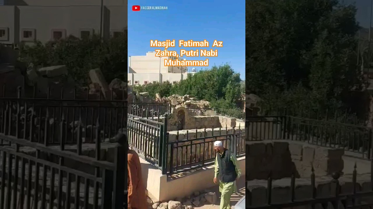Ziarah ke Masjid Fatimah Az-Zahra putri Nabi Muhammad SAW # ...