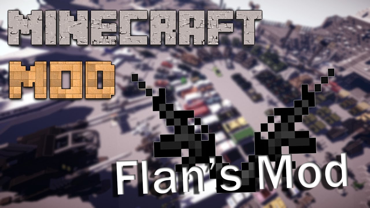 Minecraft Mods : Flan's mod 4.3.0 | 1.7.2/1.6.4 | Mod Showcase - YouTube