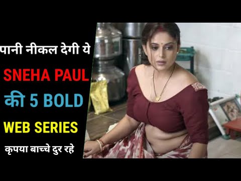 Top 5 Best Sneha Paul Web Series | Sneha Paul All Web Series