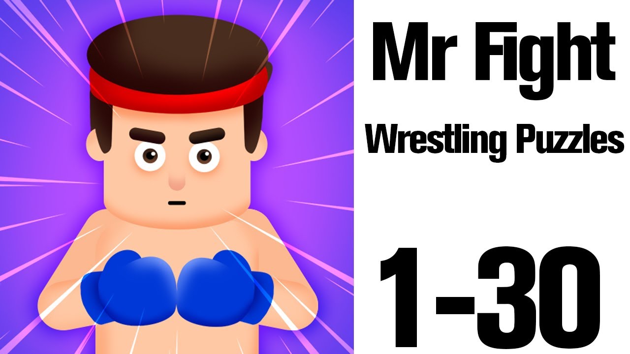Mr Fight Levels 1- 30 Gameplay Walkthrough | (IOS - Android) | By Lion ...