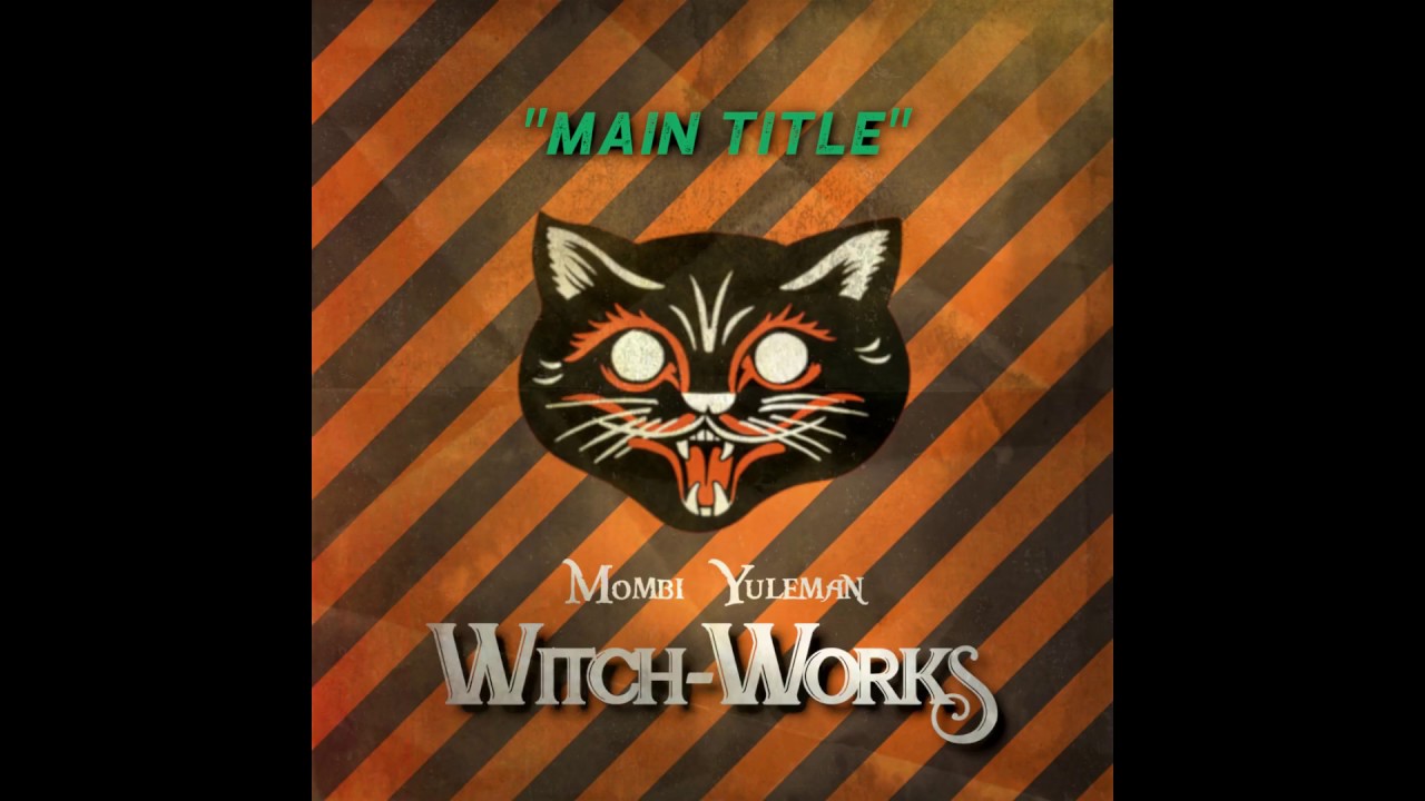 Mombi Yuleman- Main Title (from the album Witch-Works) Halloween ...
