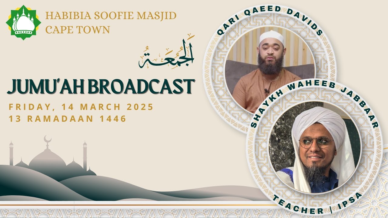 Shaykh Waheeb Jabbar , Jumuah Programme Friday 14th March 2025/ 13th ...