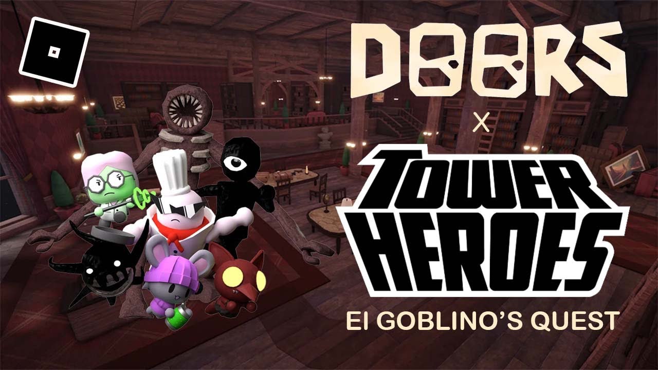 Doors And Tower Heroes: El Goblino's Quest #roblox #doorsroblox # ...