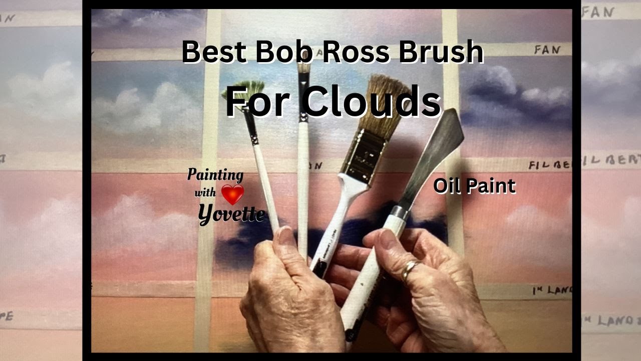 BEST BOB ROSS BRUSH for CLOUDS // Beginners // With Yovette - YouTube