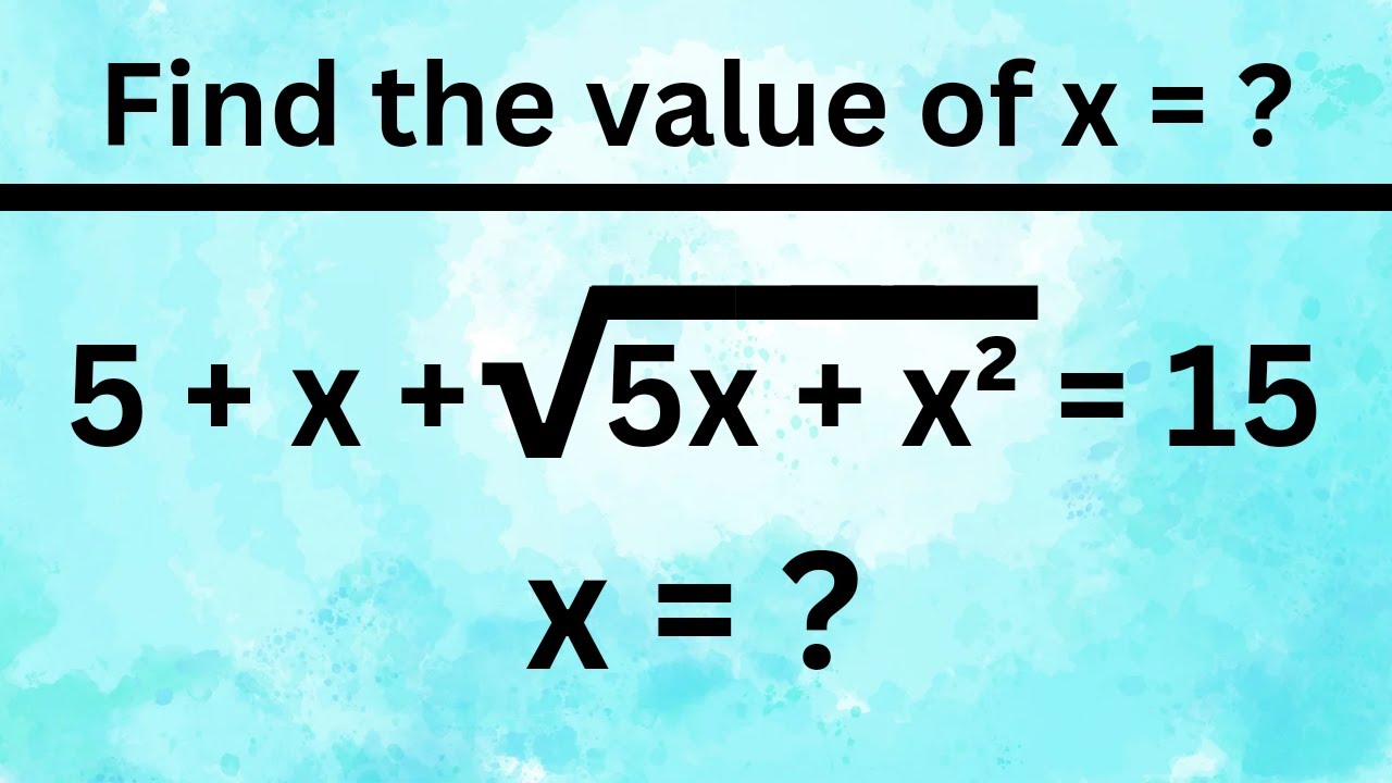 A Nice Algebra Problem with square root || Find the value of x.? - YouTube