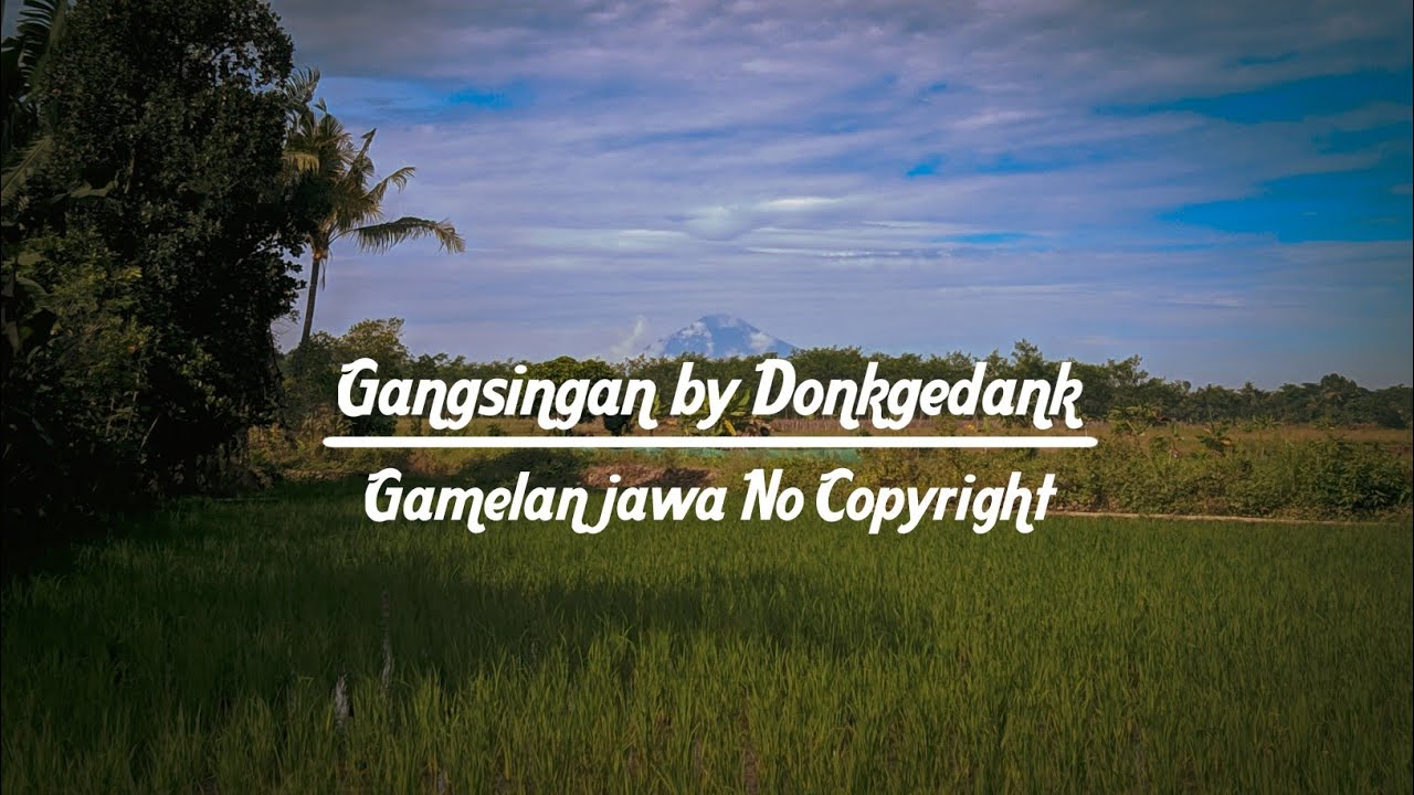 Backsound gamelan Gangsingan by Donkgedank | Music no copyright - YouTube