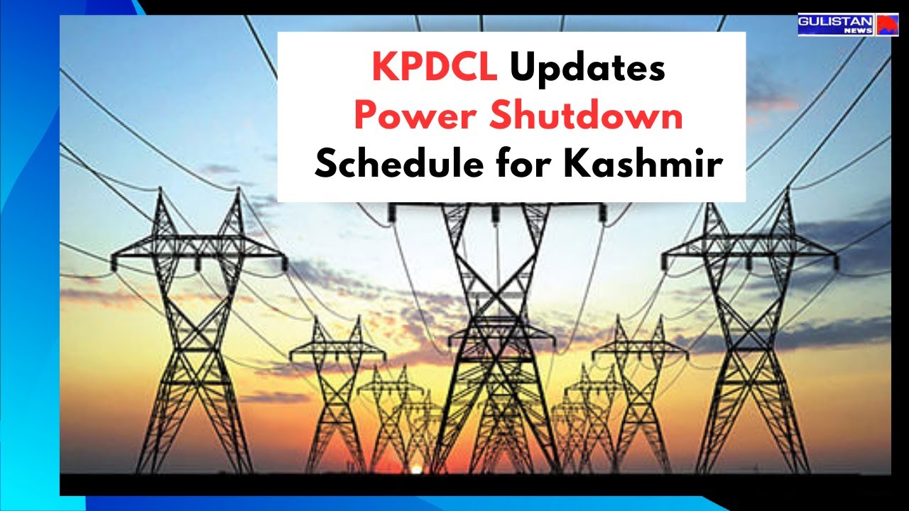 KPDCL Updates Power Shutdown Schedule for Kashmir - YouTube