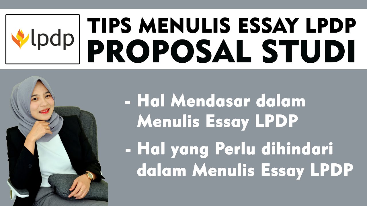 TIPS MEMBUAT ESSAY LPDP (PROPOSAL STUDI) - YouTube