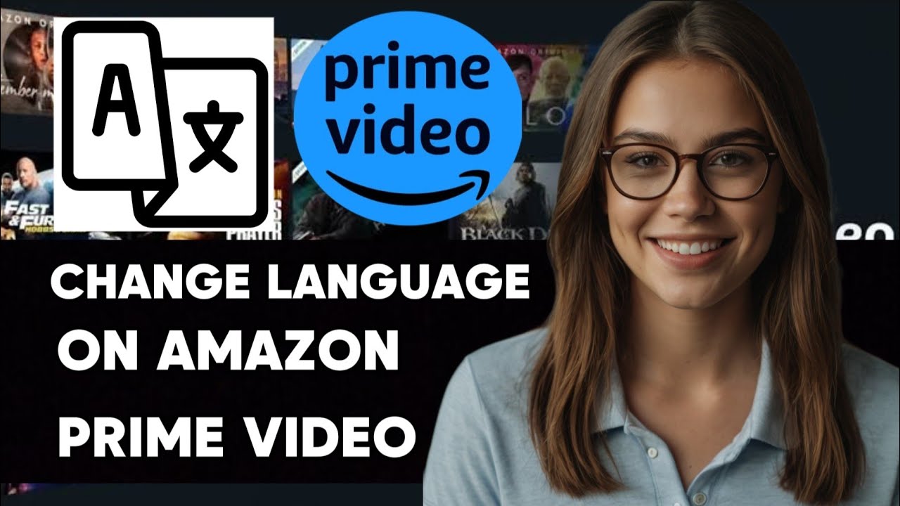 HOW TO CHANGE LANGUAGE ON AMAZON PRIME VIDEO NEW UPDATED 2025 GUIDE ...