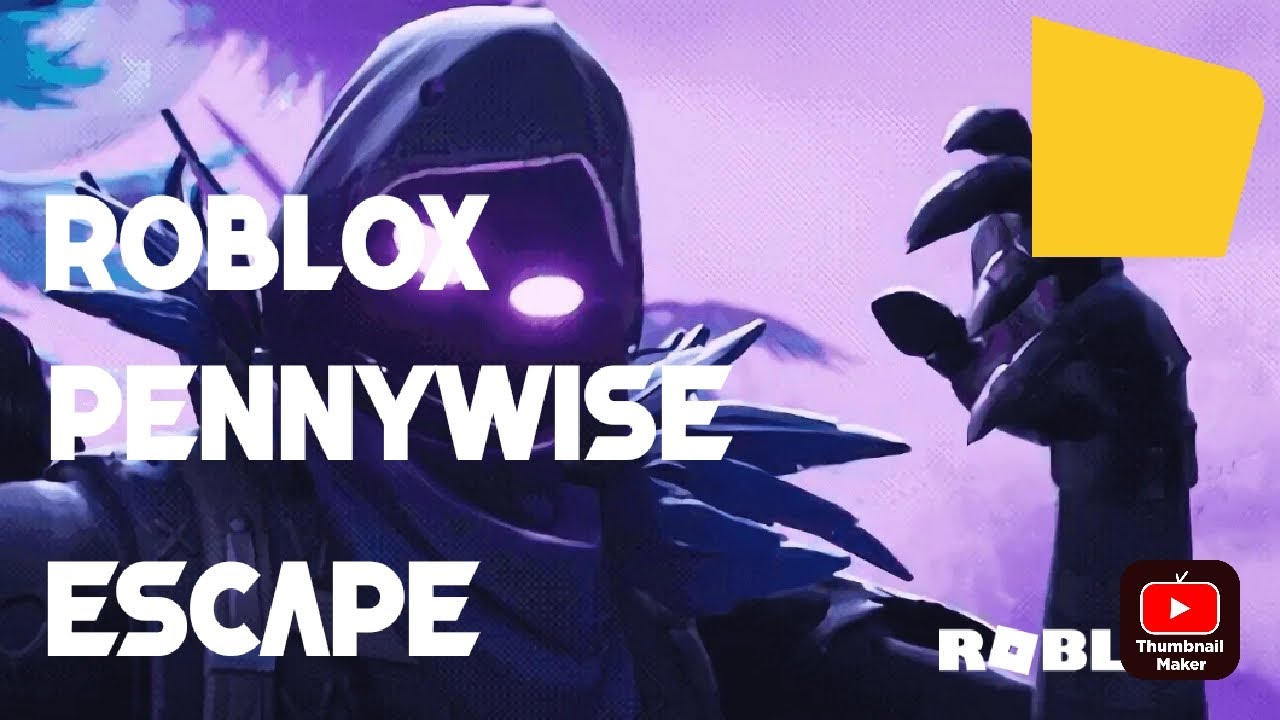 roblox pennywise game escape subscribe for me please - YouTube