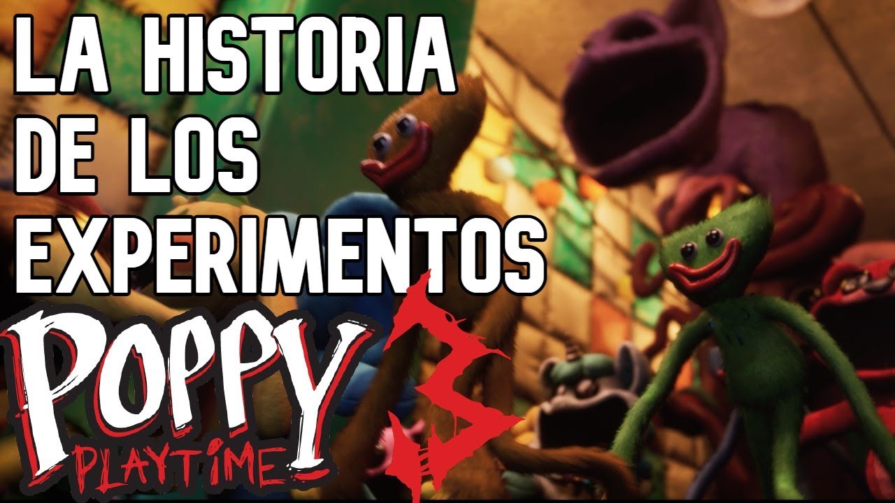 La triste historia de los experimentos... - Poppy Playtime 3 Video ...