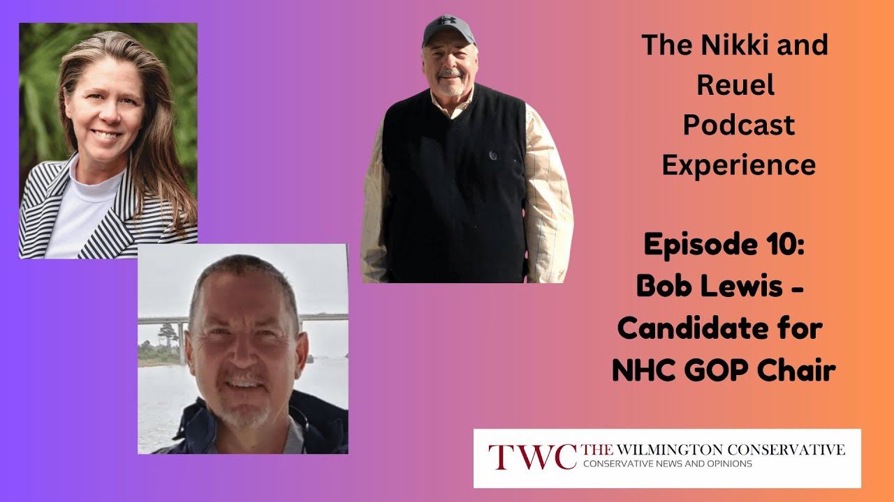Episode 10: Bob Lewis - Candidate for NHC GOP Chair - YouTube