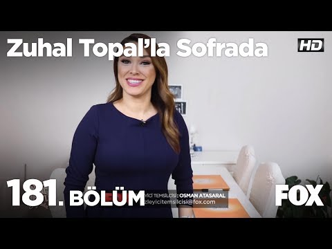 Zuhal Topal'la Sofrada 181. Bölüm