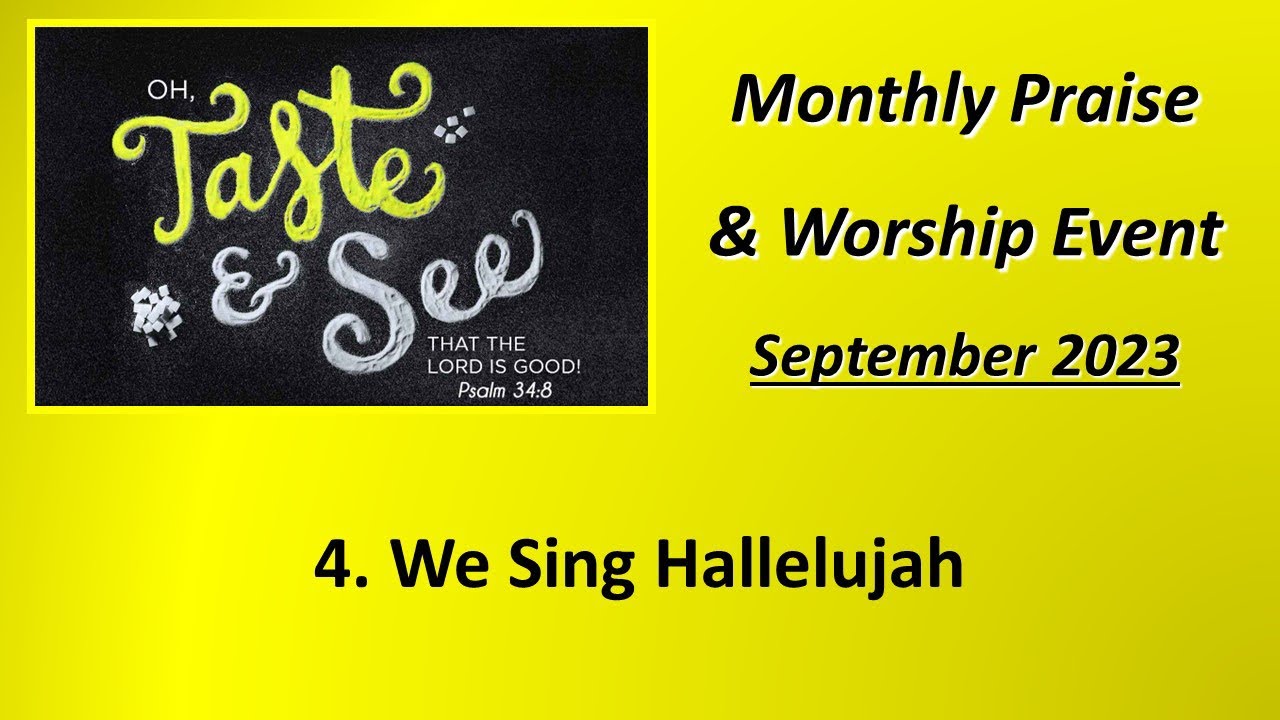 Taste & See Praise - 4. We Sing Hallelujah - YouTube