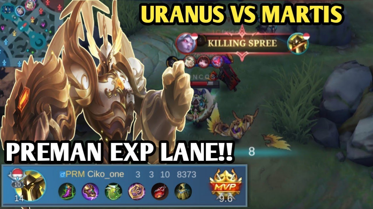 GAMEPLAY URANUS VS MARTIS !! URANUS PREMAN EXP ~ BUILD TOP GLOBAL 1 ...