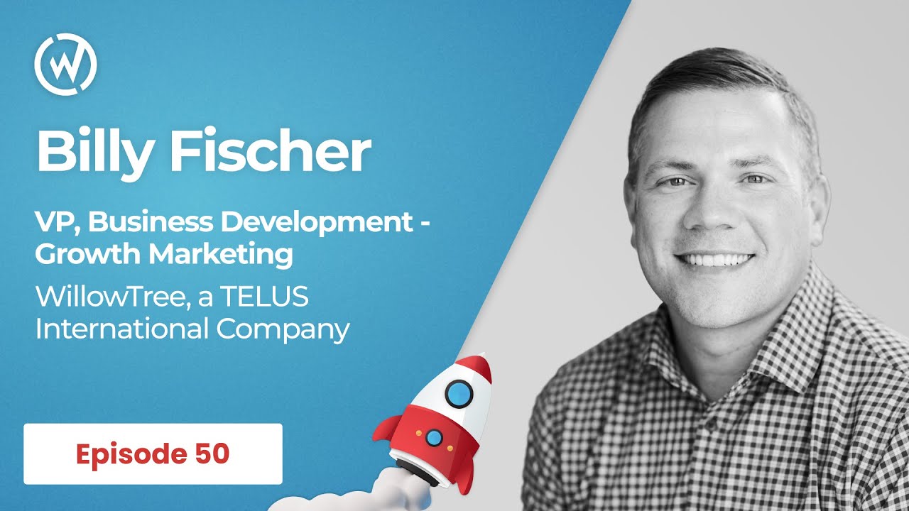 Embracing Partnership: Lessons from 12 Years at WillowTree feat. Billy Fischer - YouTube