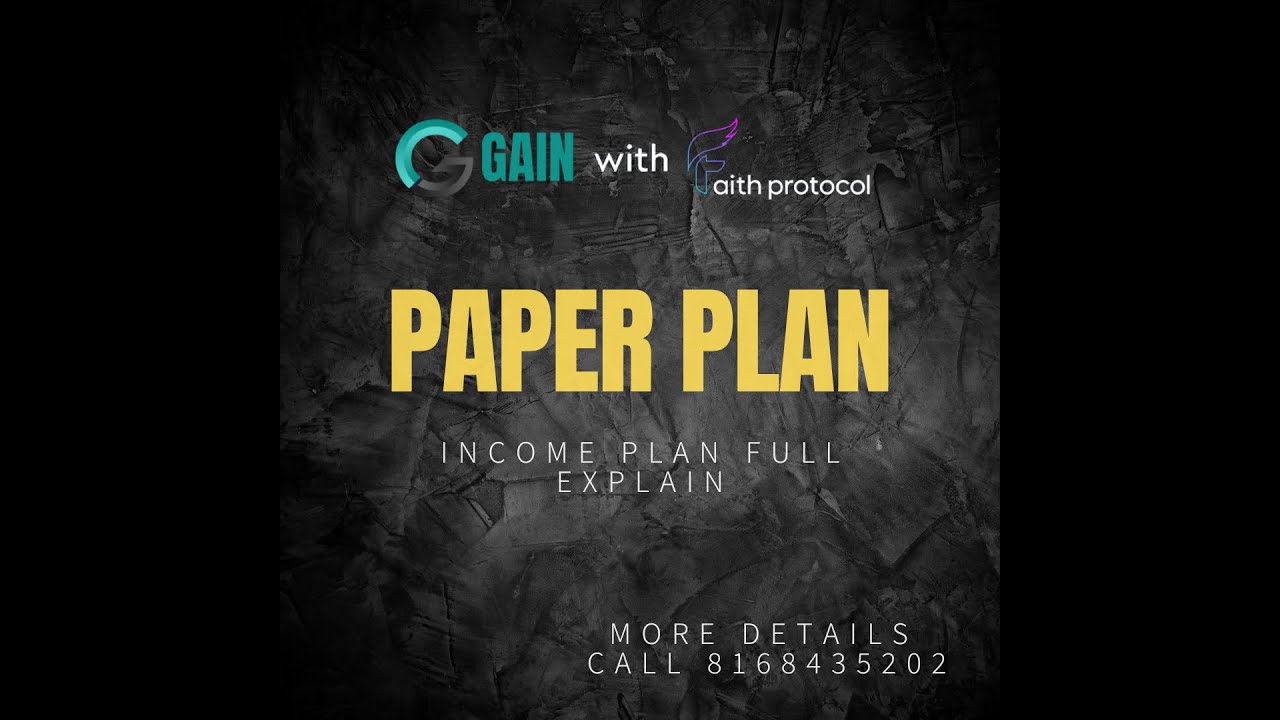 Gain with faith Protocol - Paper Plan Explaination - YouTube